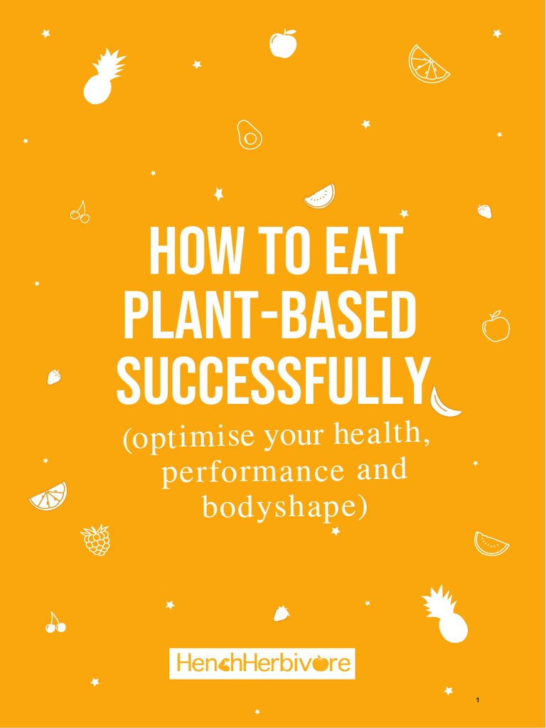 How To Eat Plant-Based: Successfully | PDF | Foods | Veganism