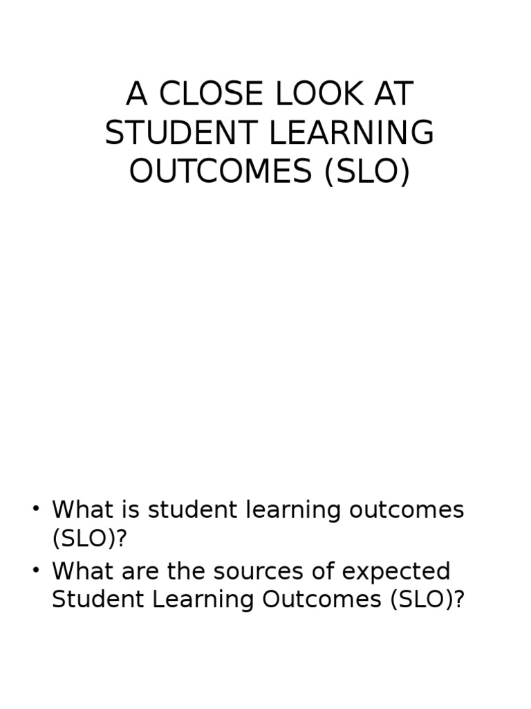 A Close Look at Student Learning Outcomes (Slo) | PDF | Career & Growth