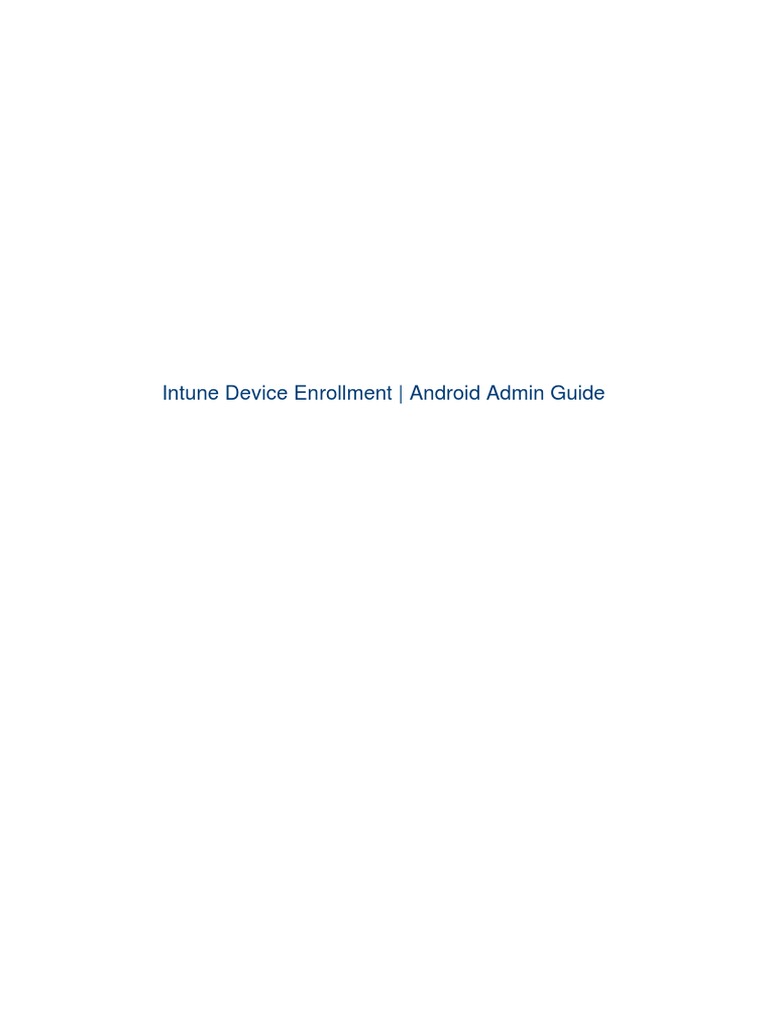Intune Device Enrollment - Android Admin Guide | Download Free PDF ...
