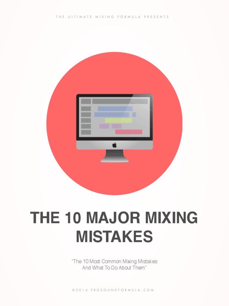 The 10 Most Common Mixing Mistakes and What To Do About Them | PDF ...