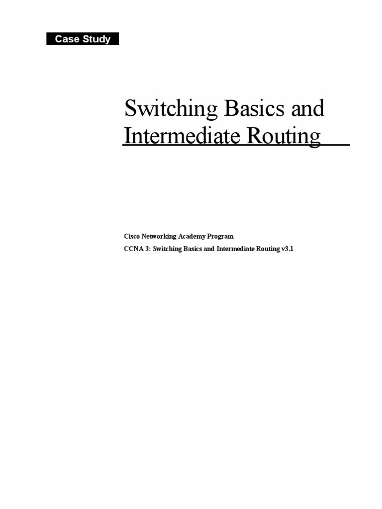 Switching Basics and Intermediate Routing: Case Study | PDF | Router (Computing) | Computer Network