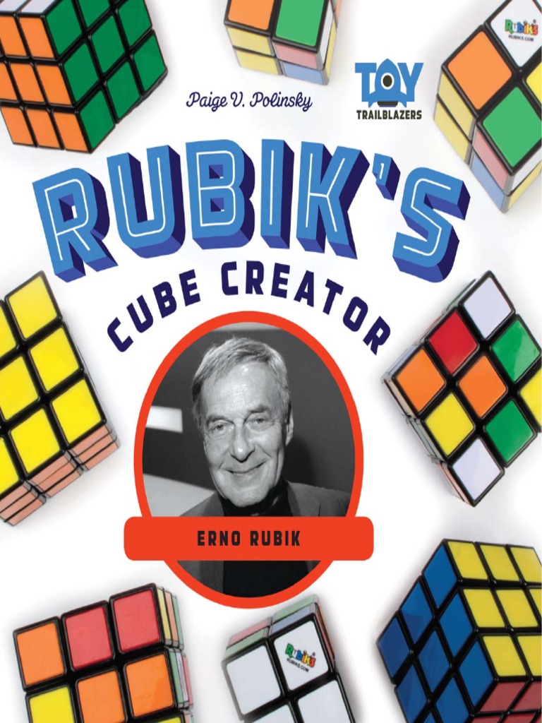 Paige V. Polinsky - Rubik's Cube Creator - Erno Rubik, Checkerboard Library (2017) | PDF | Toys