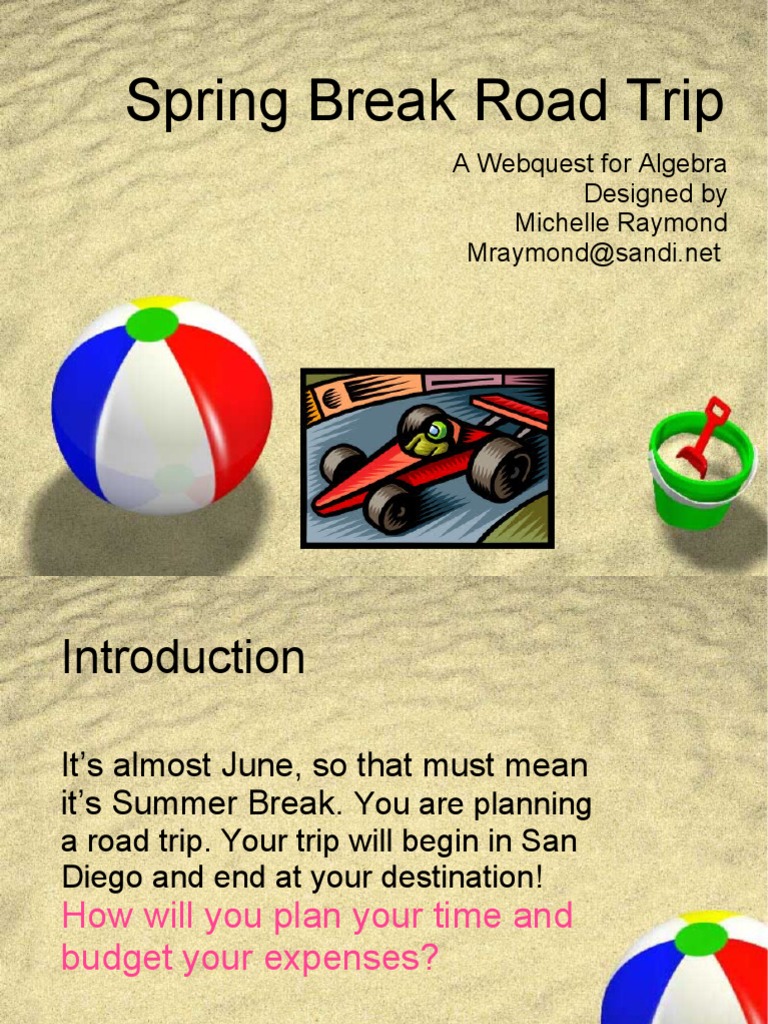 Spring Break Road Trip: A Webquest For Algebra Designed by Michelle ...