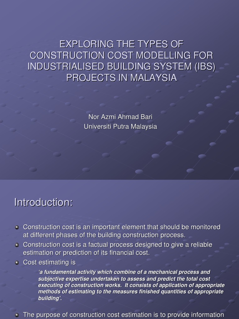 Exploring The Types of Construction Cost Modelling For Industrialised ...