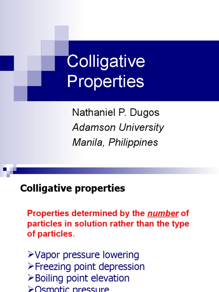 Colligative Properties: Nathaniel P. Dugos | PDF | Osmosis | Solution