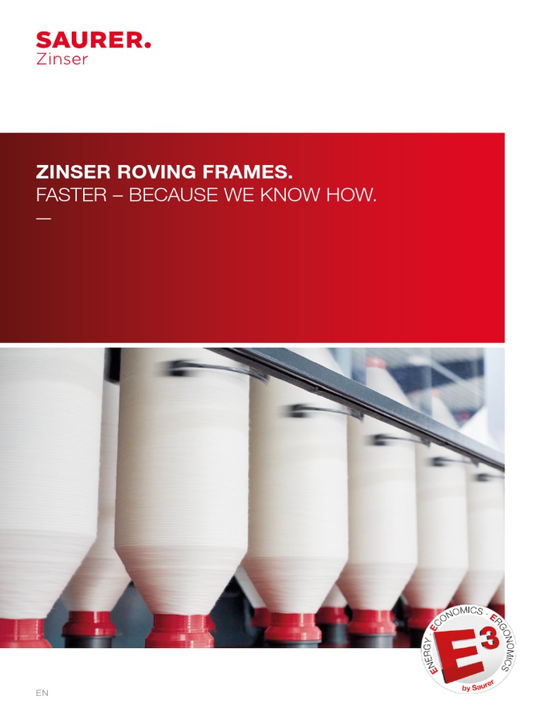 Zinser Roving Frames.: Faster - Because We Know How. | PDF | Spinning ...