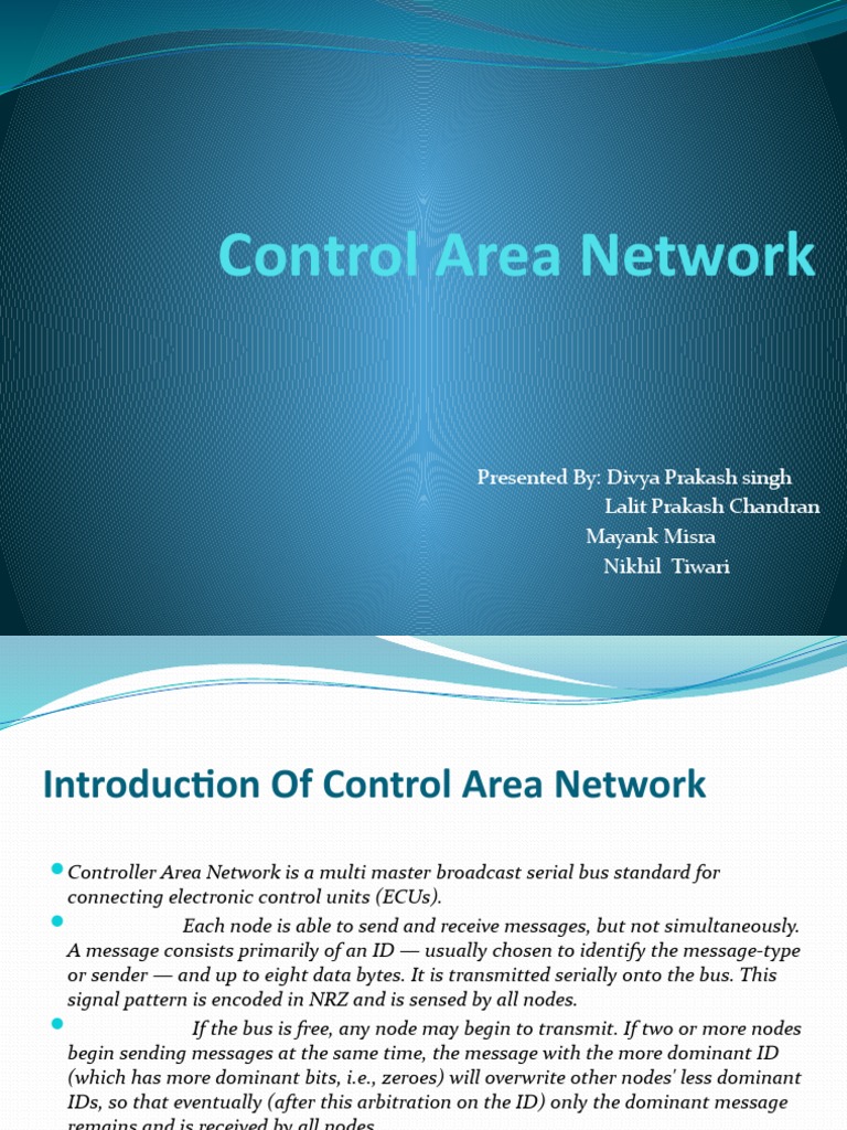 Control Area Network Presented By Divya Prakash Singh Lalit Prakash