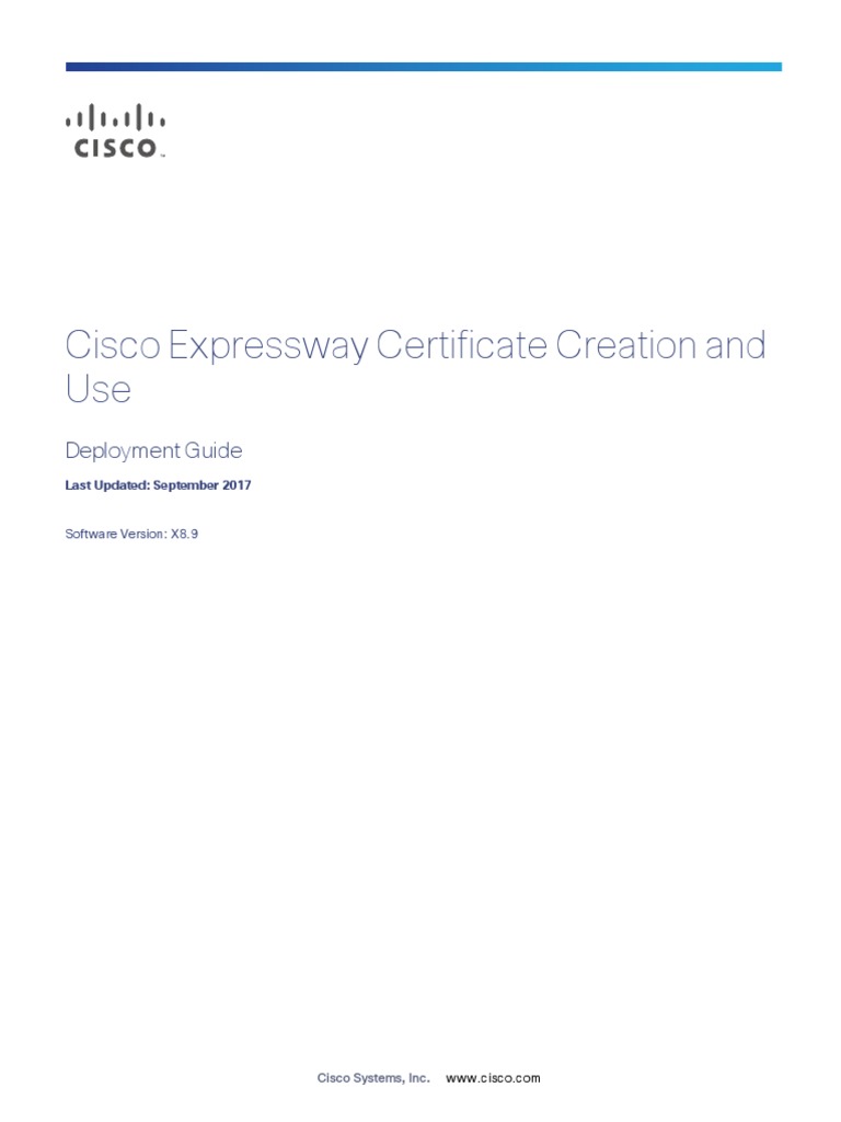 Cisco Expressway Certificate Creation and Use Deployment Guide X8 9 ...