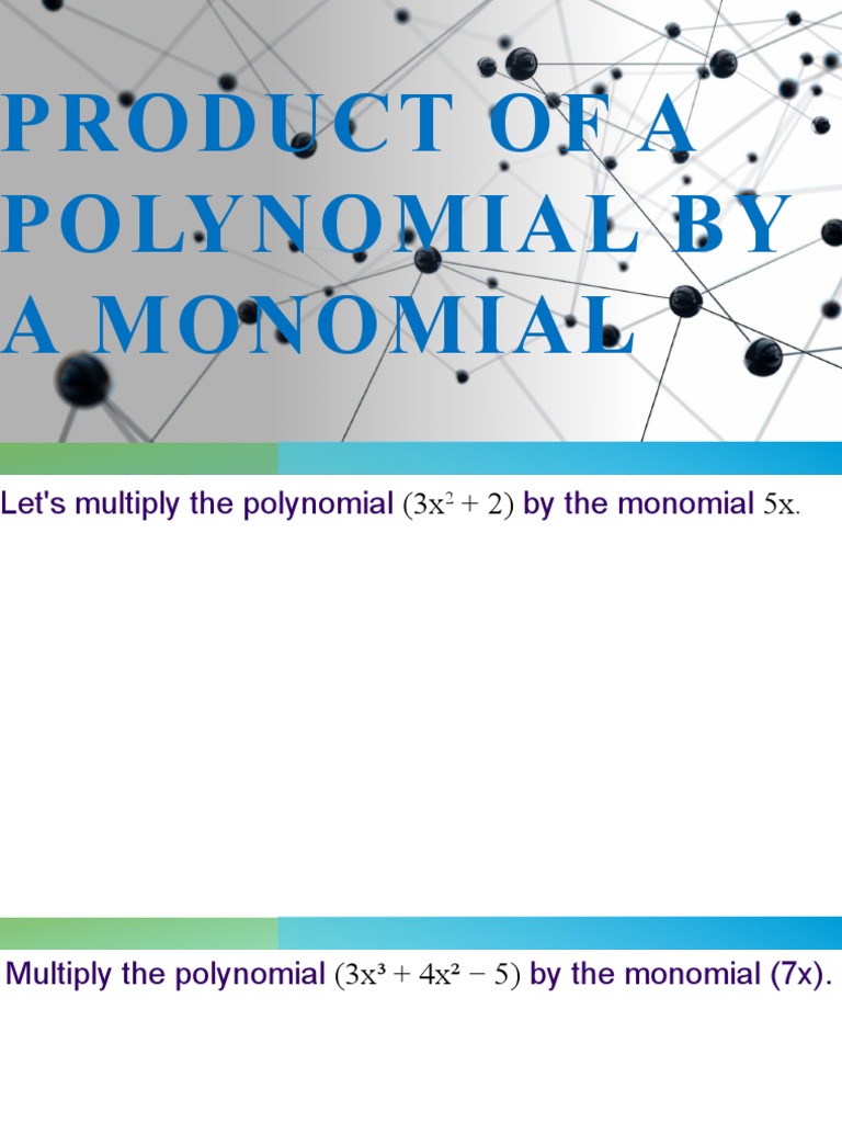 Multiplying Polynomials by Monomials | PDF | Teaching Methods & Materials