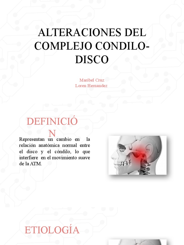 Alteraciones Complejo Condilo - Disco | PDF | Articulación | Sistema ...