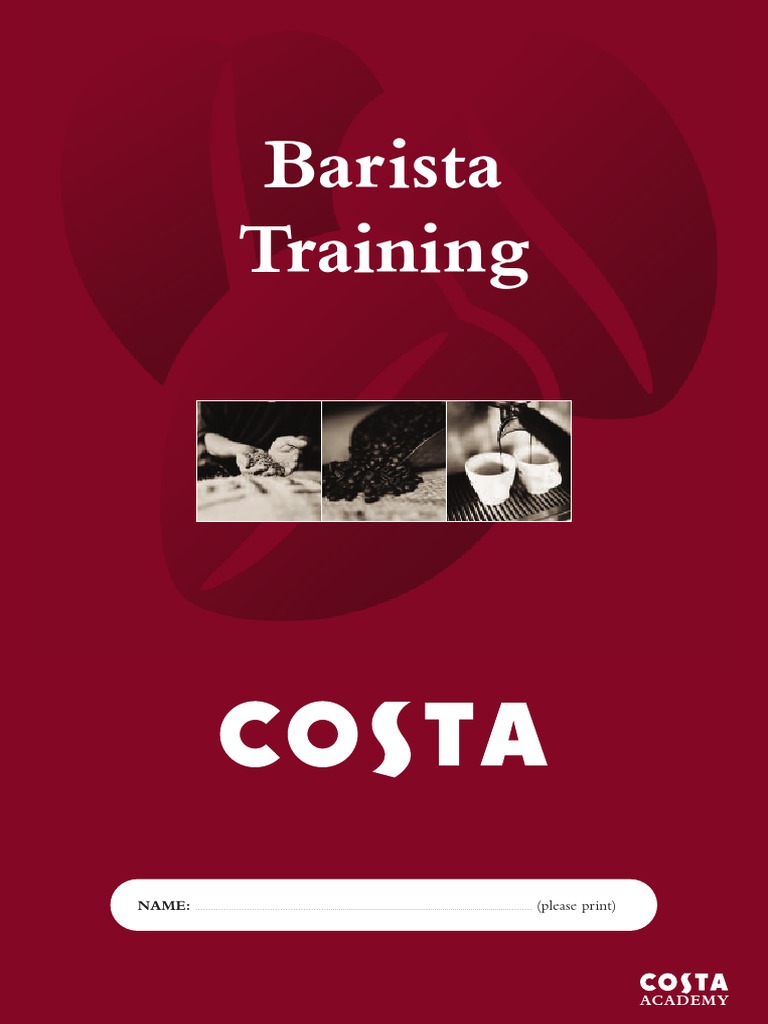 Costa Coffee Barista Training Manual | PDF | Coffee | Hot Drinks