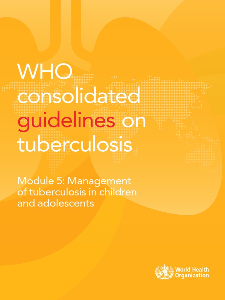 WHO Consolidated On Tuberculosis: Guidelines | Download Free PDF ...