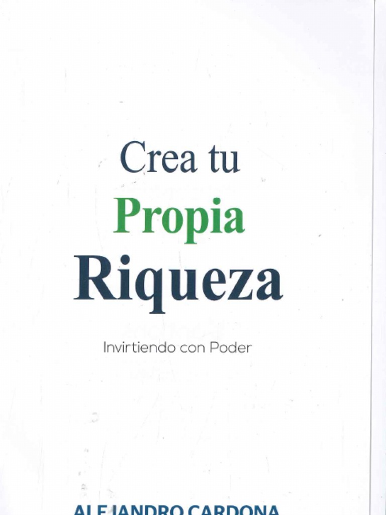 Crea Tu Propia Riqueza Invirtiendo | PDF