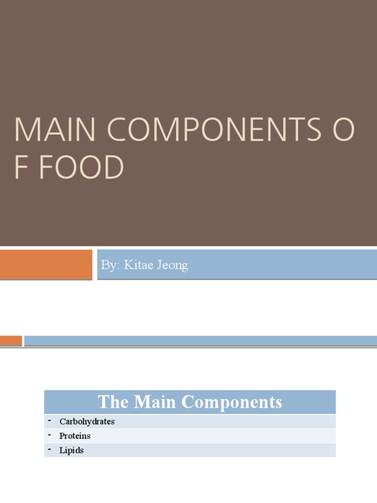 Main Components of Food | PDF | Carbohydrates | Amino Acid