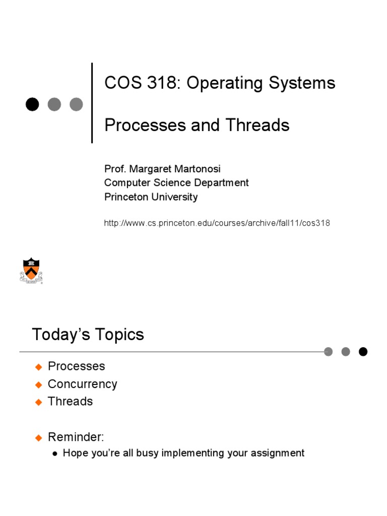 COS 318: Operating Systems Processes and Threads | PDF | Thread (Computing) | Process (Computing)