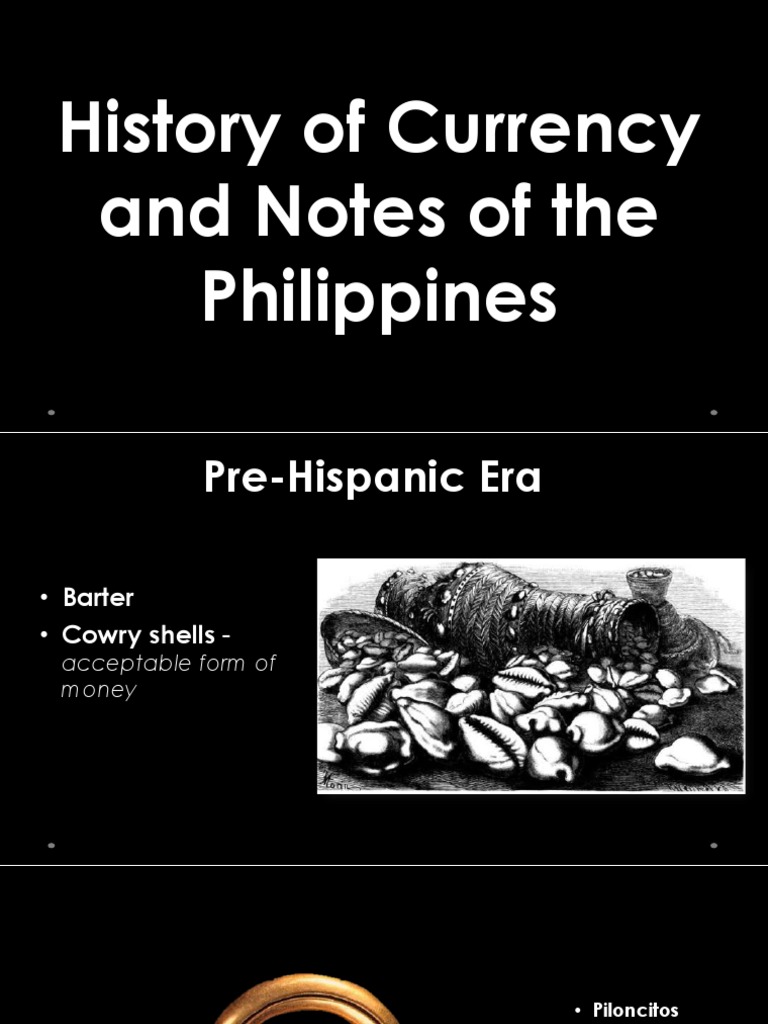 History of Currency and Notes of The Philippines | PDF