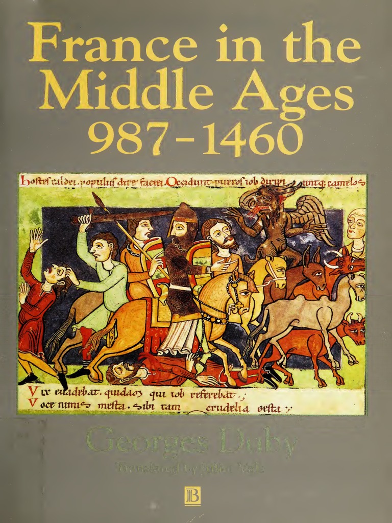 France in The Middle Ages 987-1460 From Hugh Capet To Joan of A | PDF ...