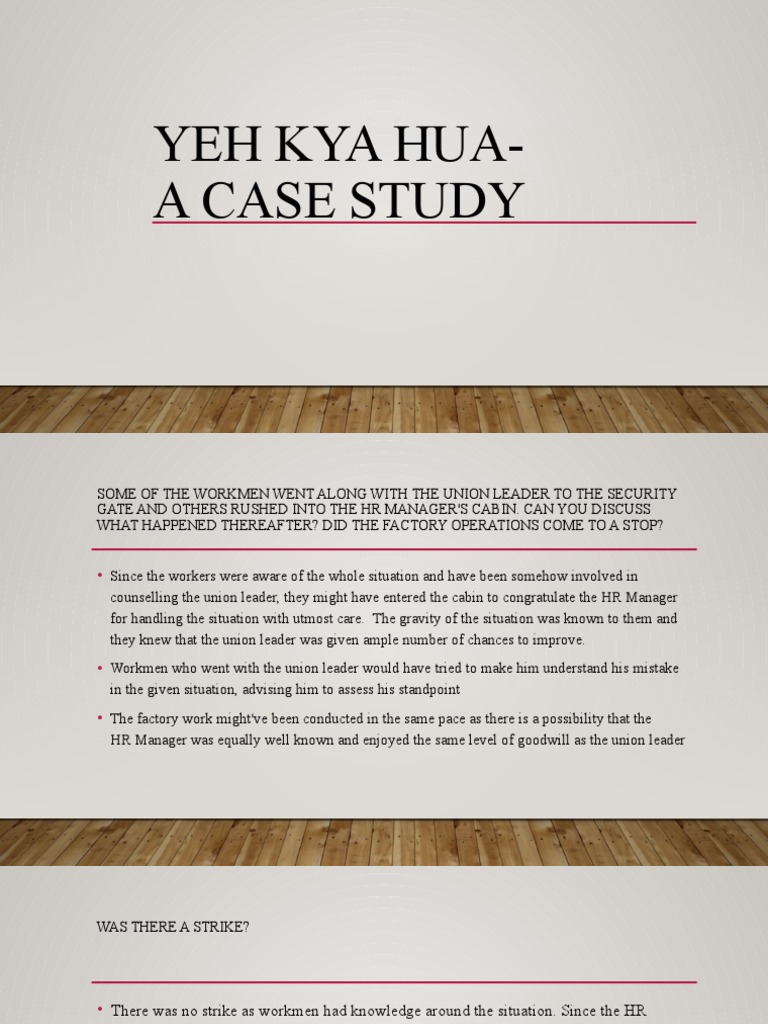 Yeh Kya Hua-A Case Study | PDF | Strike Action | Employment