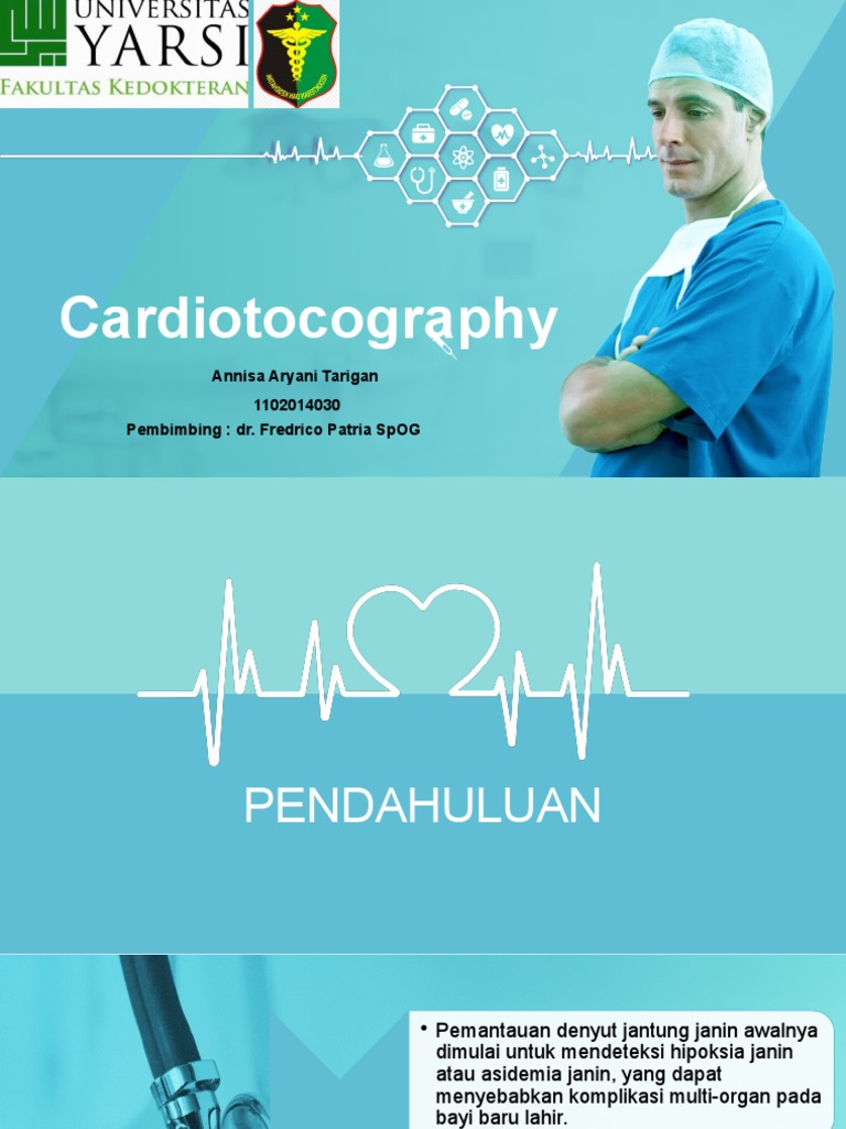 Cardiotocography: Annisa Aryani Tarigan 1102014030 Pembimbing: Dr. Fredrico Patria Spog | PDF