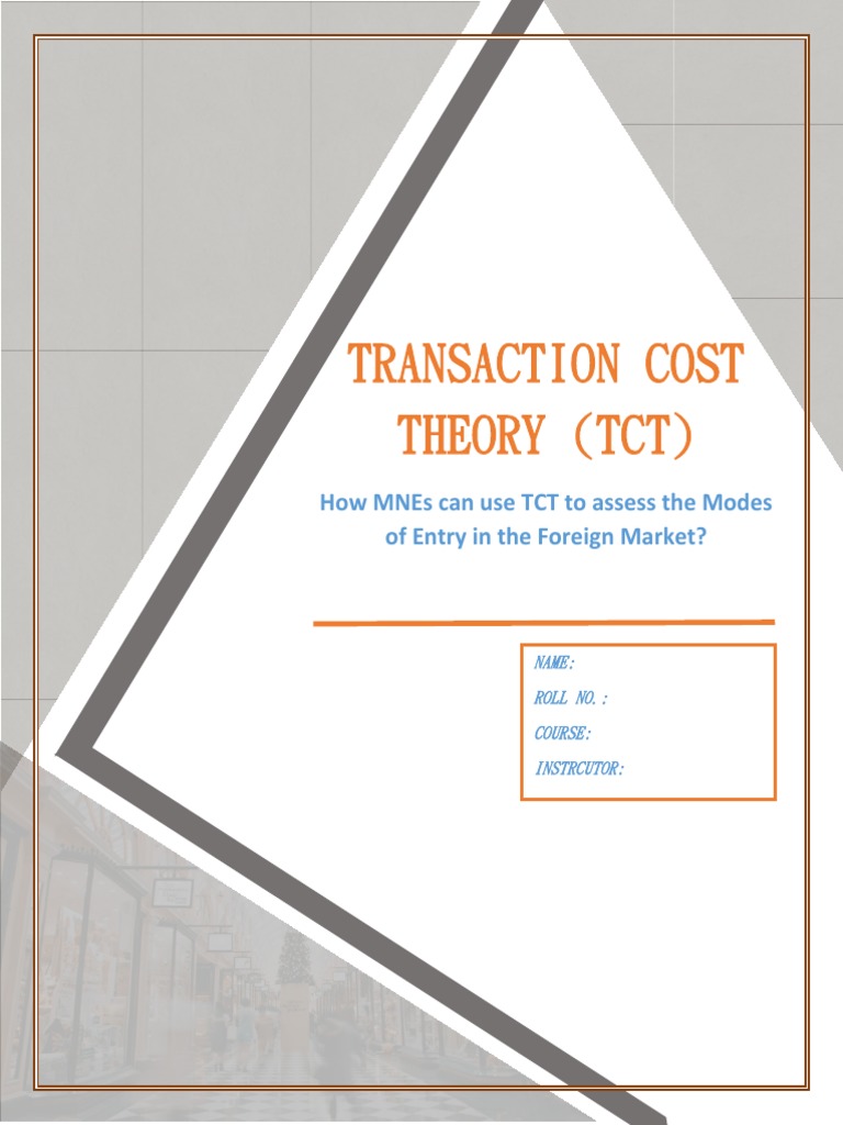 Transaction Cost Theory | PDF | Transaction Cost | Market (Economics)