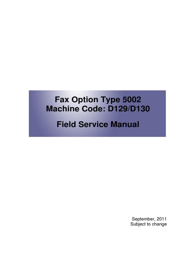 Fax Option Type 5002 Machine Code: D129/D130 Field Service Manual | PDF ...