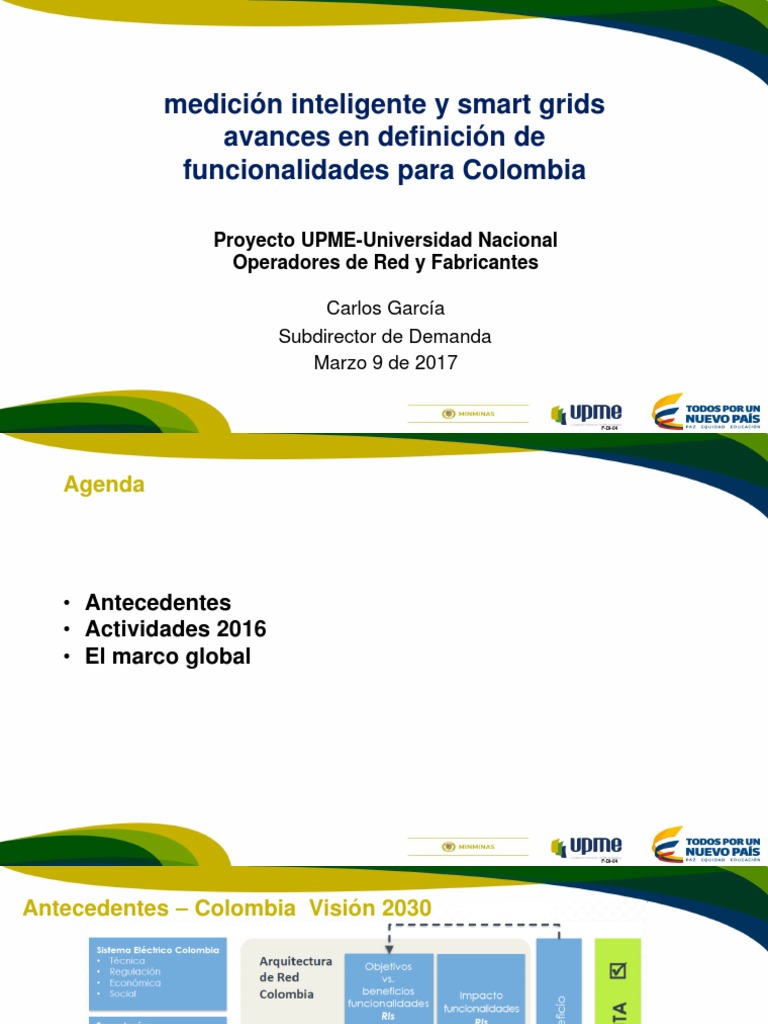 01 - UPME Colombia Hacia Medición Inteligente y Smart Grids 09mar17 ...
