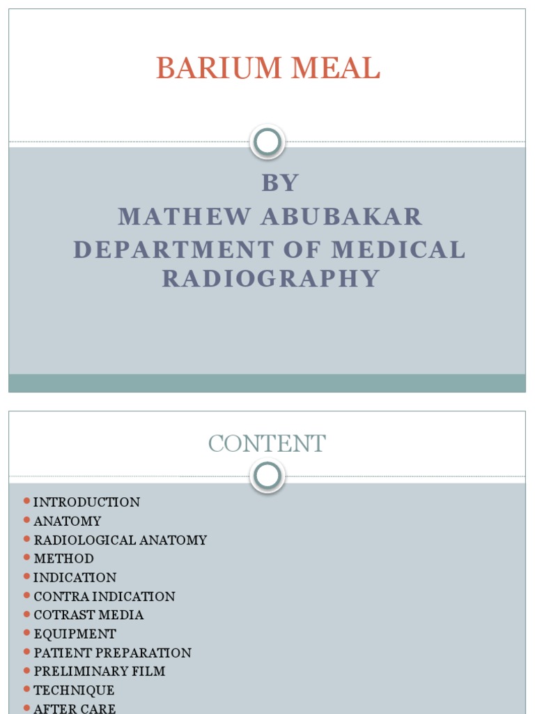 Barium Meal: BY Mathew Abubakar Department of Medical Radiography | PDF ...