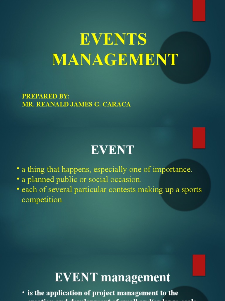 Events Management: Prepared By: Mr. Reanald James G. Caraca | PDF ...