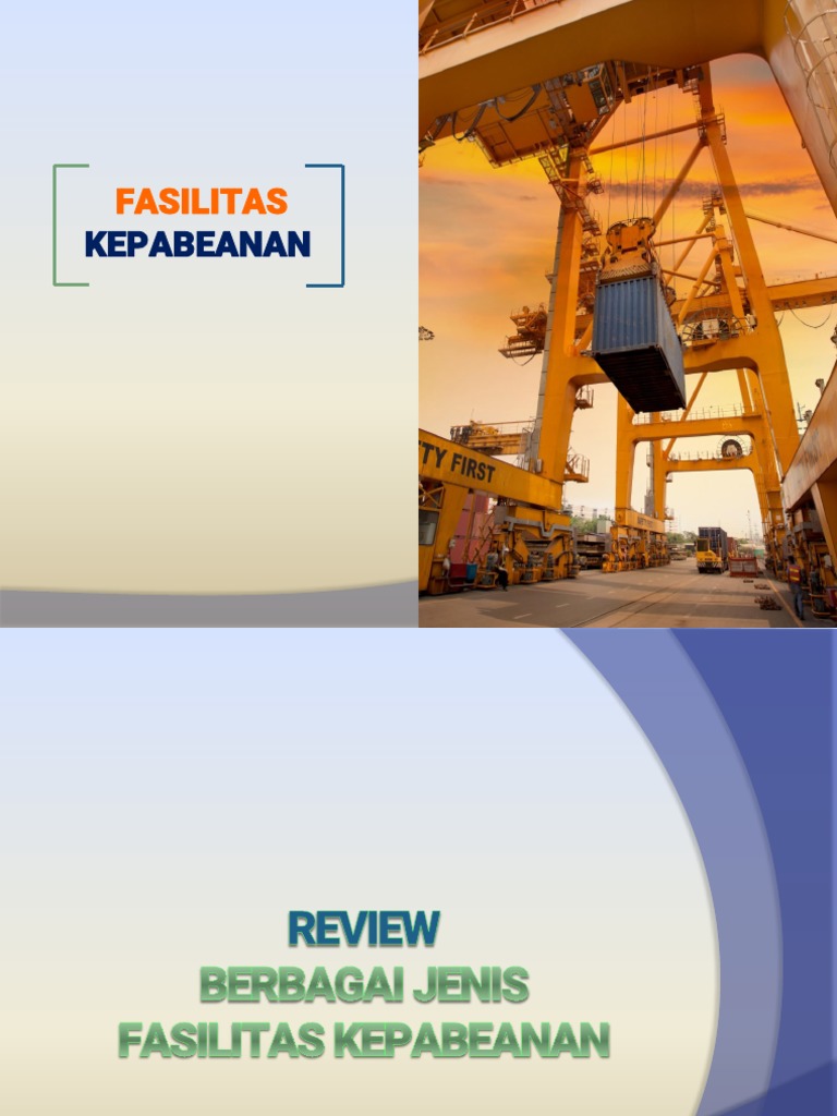 Fasilitas Kepabeanan Poltek - Kirim | PDF | Pengelolaan Keuangan & Uang