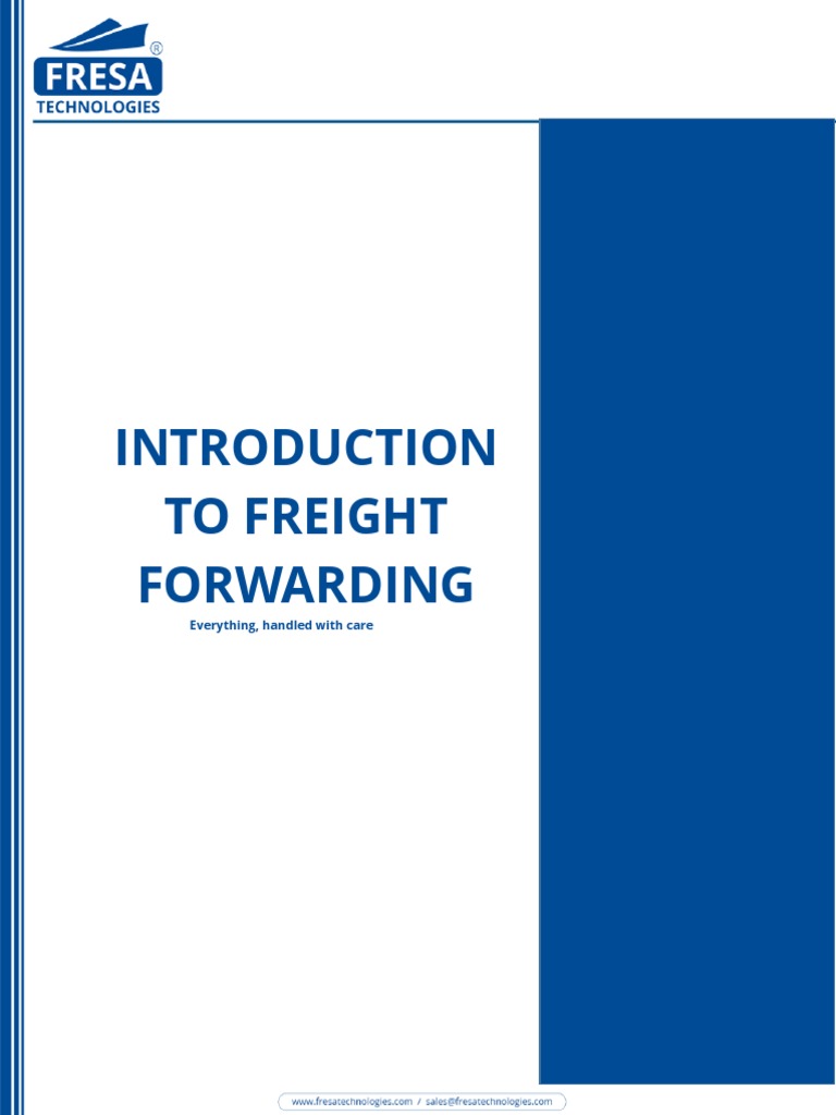 To Freight Forwarding: Everything, Handled With Care | PDF | Cargo | Trade