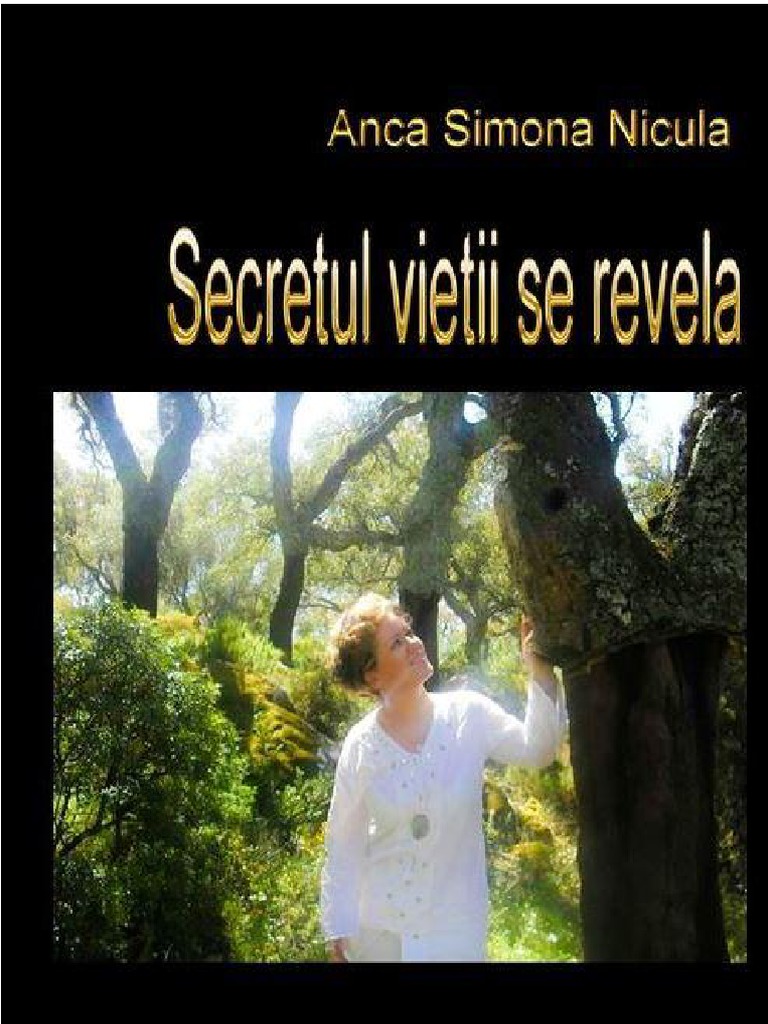 Anca Simona Nicula - Secretul Vieții Se Revelă | PDF