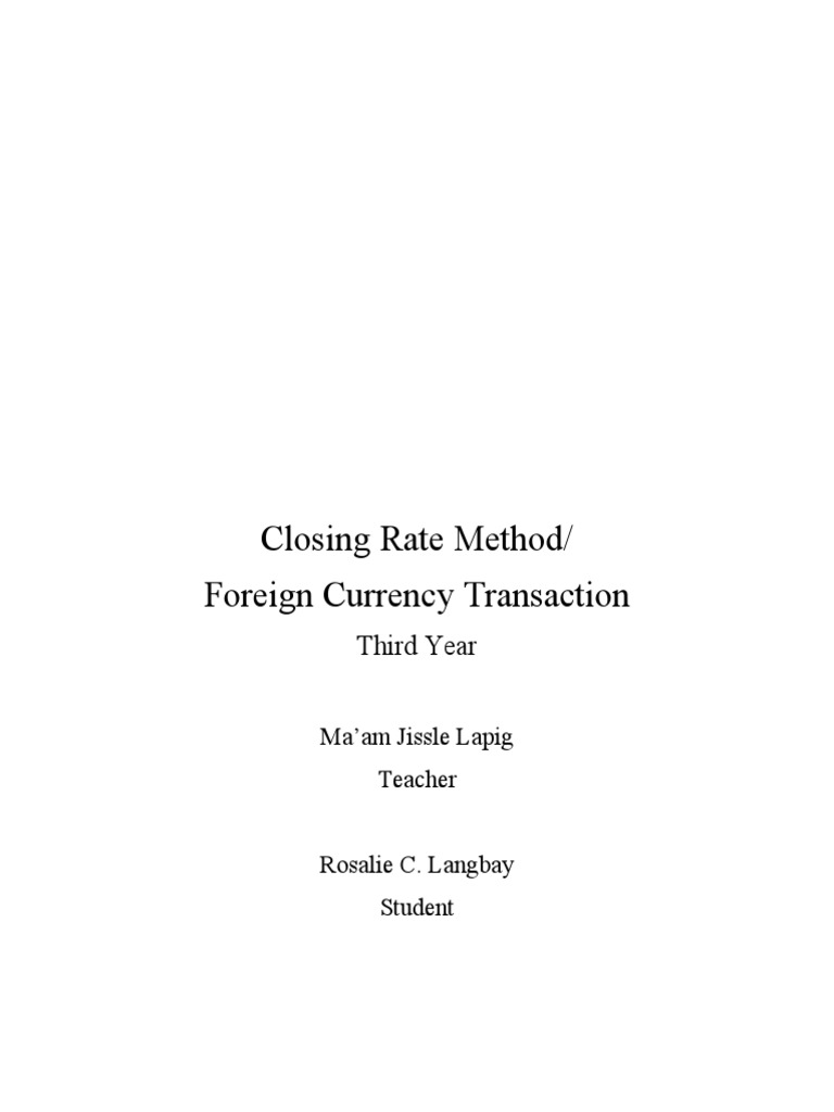 Closing Rate Method/ Foreign Currency Transaction: Third Year | PDF ...