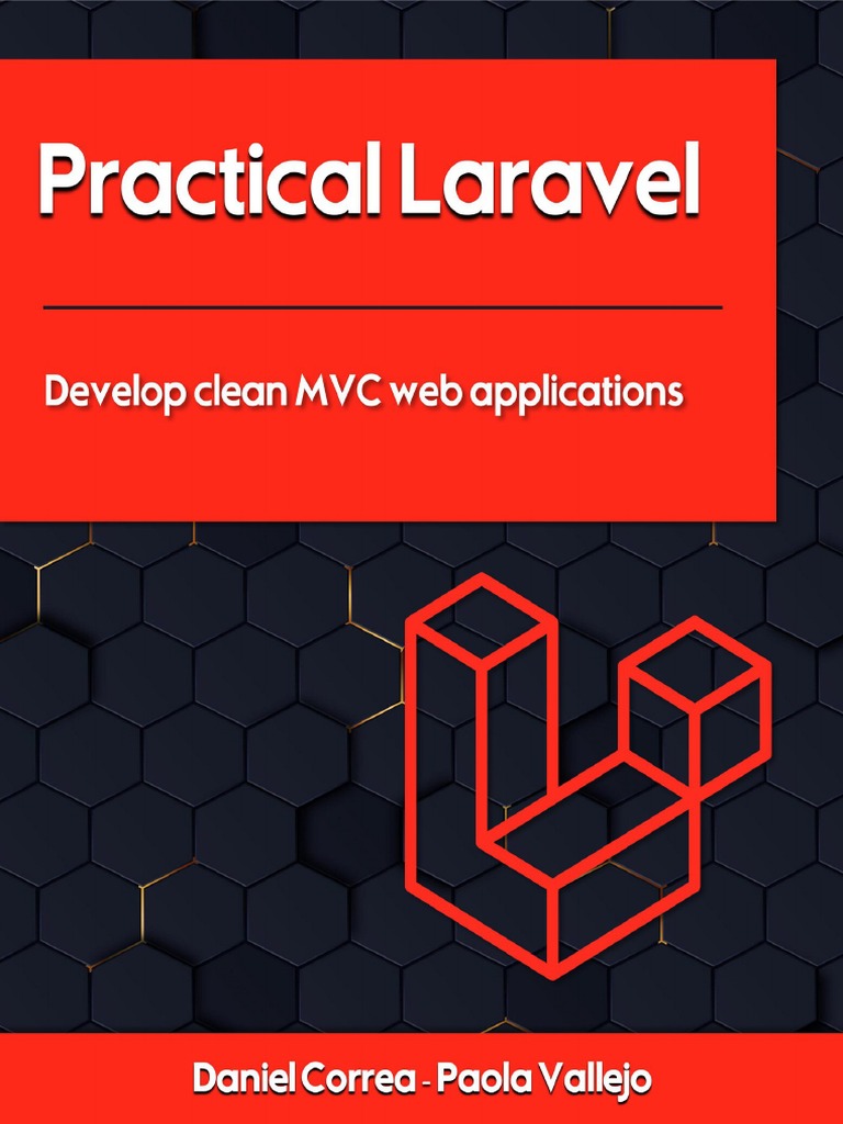 Daniel Correa - Paola Vallejo - Practical Laravel Develop Clean MVC Web ... Daniel Correa - Paola Vallejo - Practical Laravel Develop Clean MVC Web ...