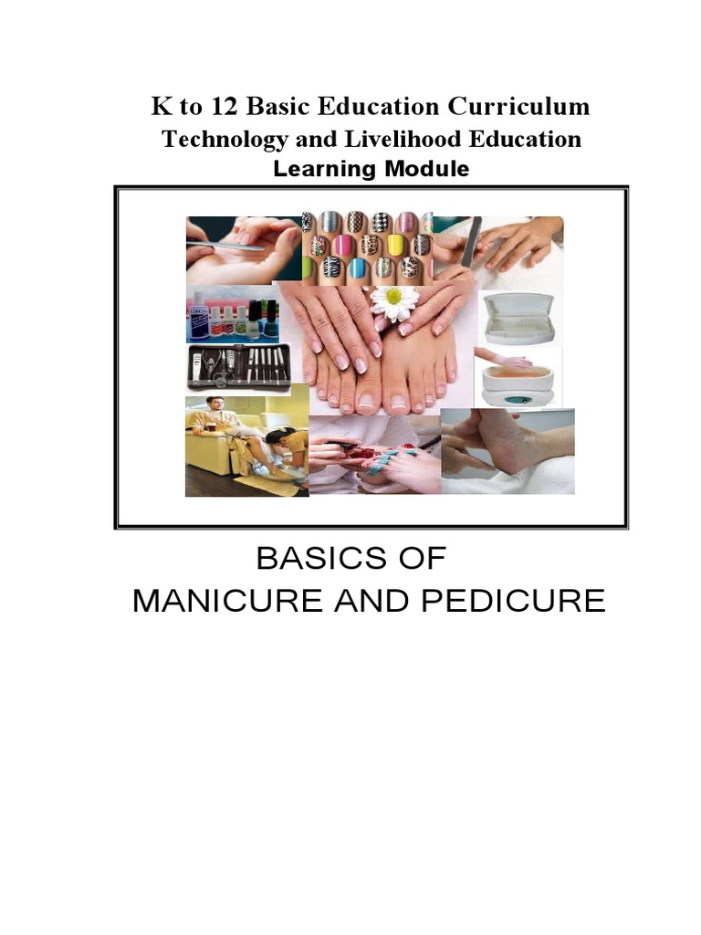 Basics of Manicure and Pedicure: K To 12 Basic Education Curriculum ...