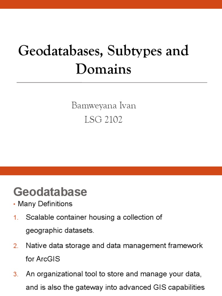 Lecture 7-Geodatabases, Subtypes and Domains | PDF | Geographic ...