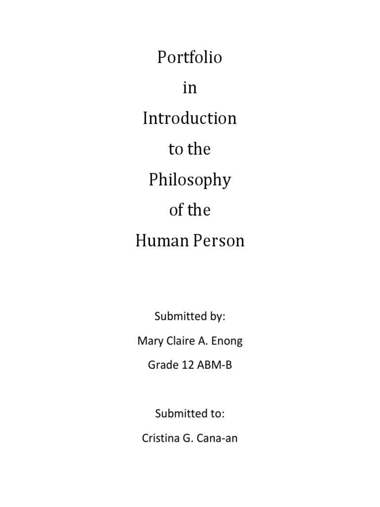 Portfolio in To The Philosophy of The Human Person: Submitted By: Mary ...
