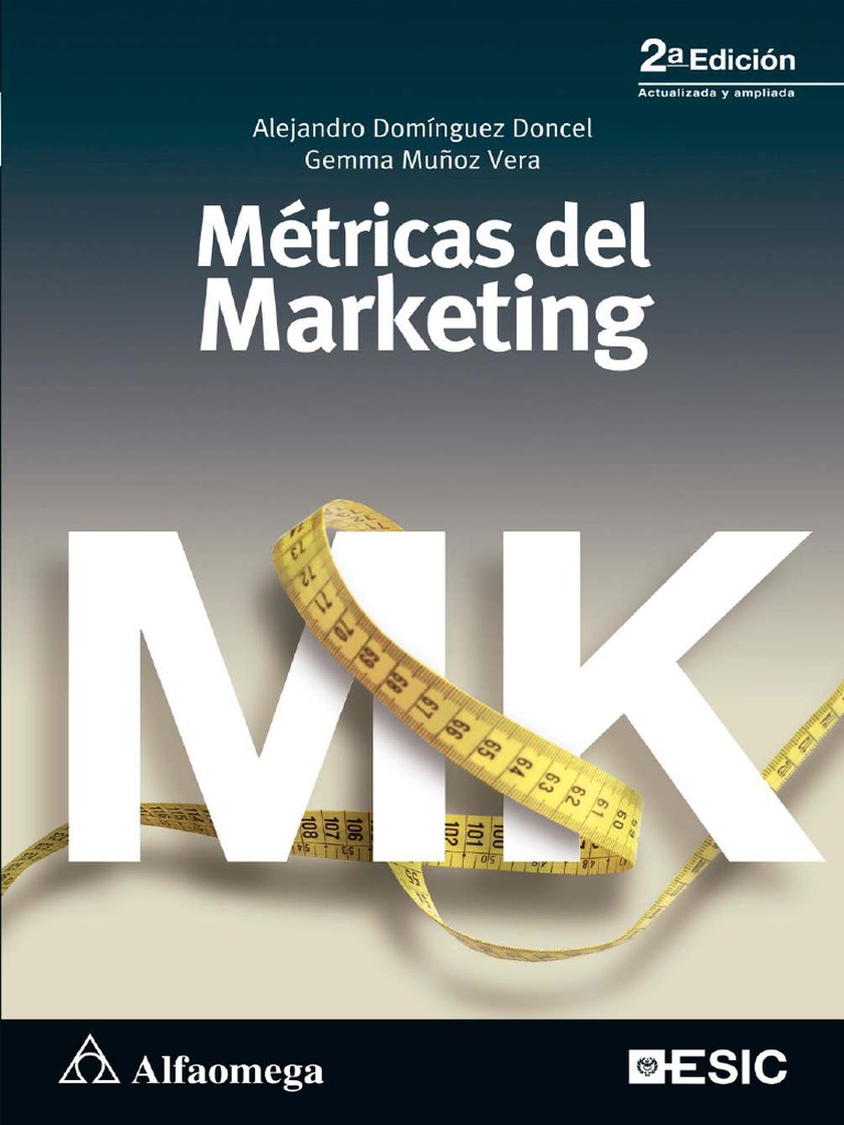 Métricas Del Marketing, 2da Edición - Alejandro Domínguez Doncel by Alejandro Domínguez Doncel ...