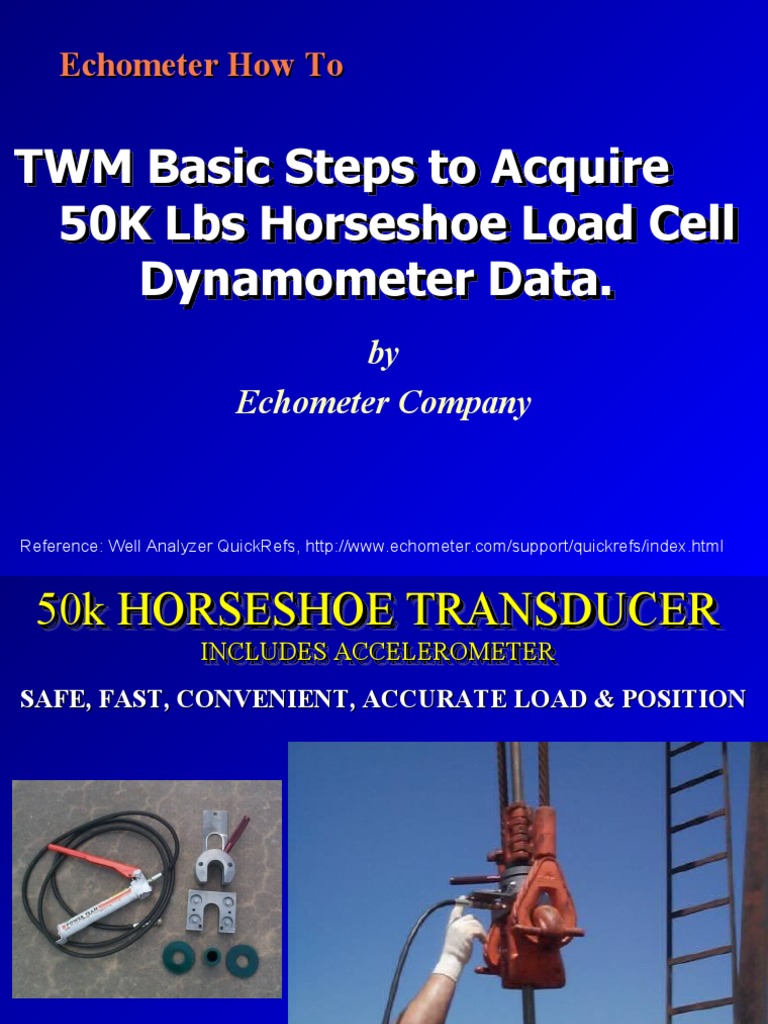 TWM Basic Steps To Acquire 50K Lbs Horseshoe Load Cell Dynamometer Data ...