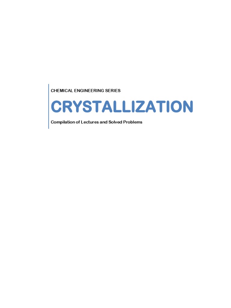 Crystallization: Chemical Engineering Series | PDF | Crystallization | Solubility
