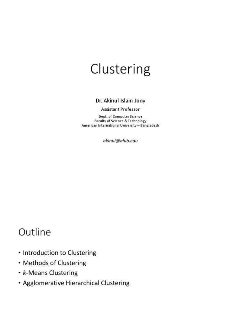 Clustering: Dr. Akinul Islam Jony | PDF | Cluster Analysis | Algorithms ...