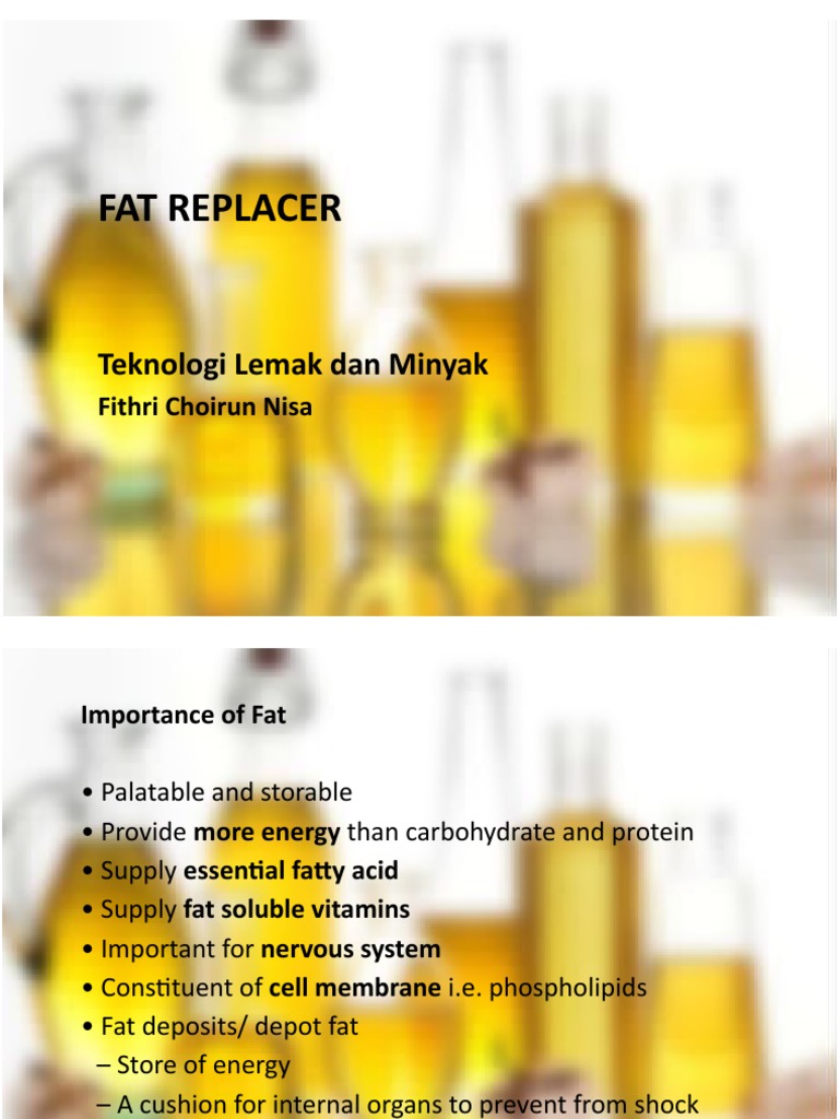 Fat Replacer Fat Replacer: Teknologi Lemak Dan Minyak Teknologi Lemak ...