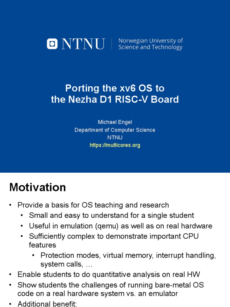 Porting The xv6 OS To The Nezha D1 RISC-V Board: Michael Engel Department of Computer Science ...
