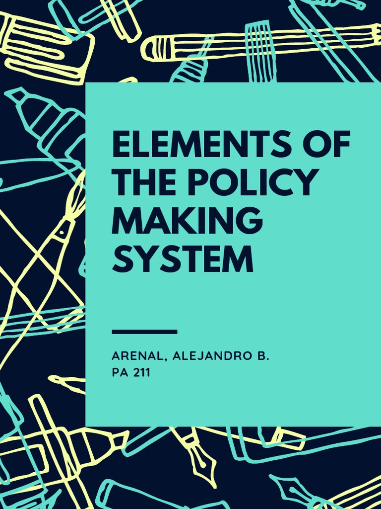 Elements of The Policy Making System | PDF | Congressional Oversight ...