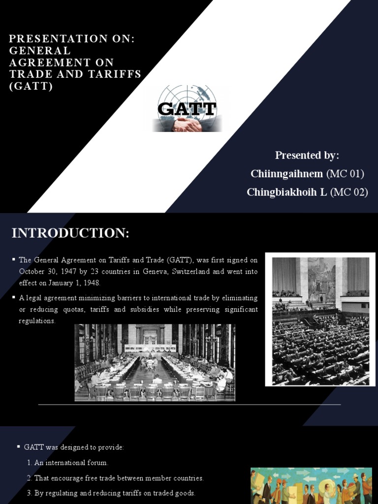 Presentation On GATT-1 | PDF | General Agreement On Tariffs And Trade ...