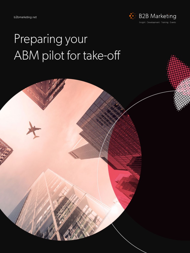 b2bm Preparing Your Abm Pilot For Take Off | PDF | Marketing | Sales