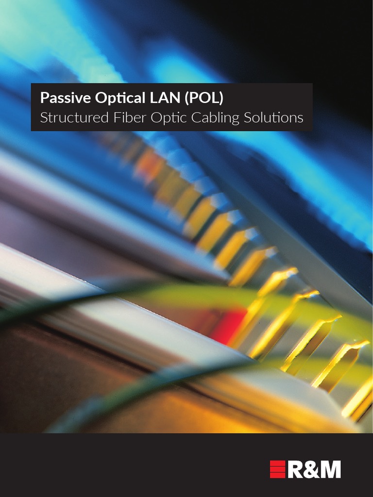 Passive Optical LAN (POL) : Structured Fiber Optic Cabling Solutions ...