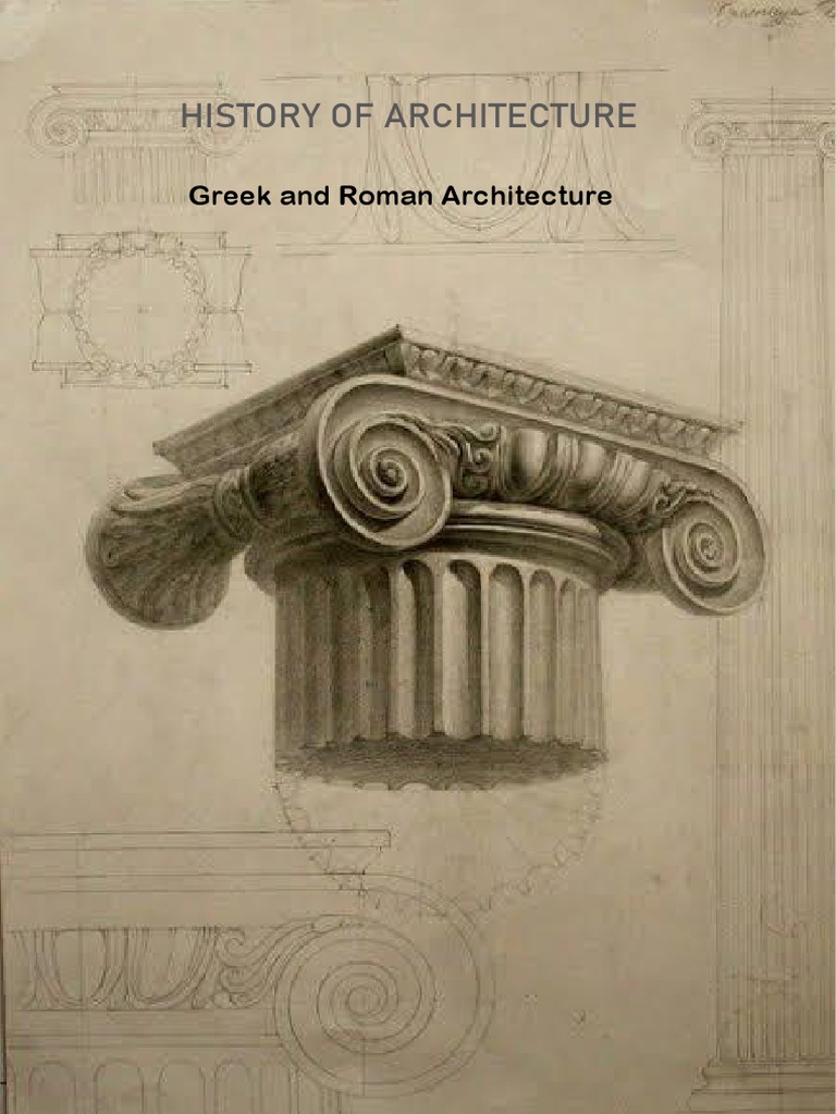 HISTORY_OF_ARCHITECTURE[1] | PDF | Column | Architectural Elements