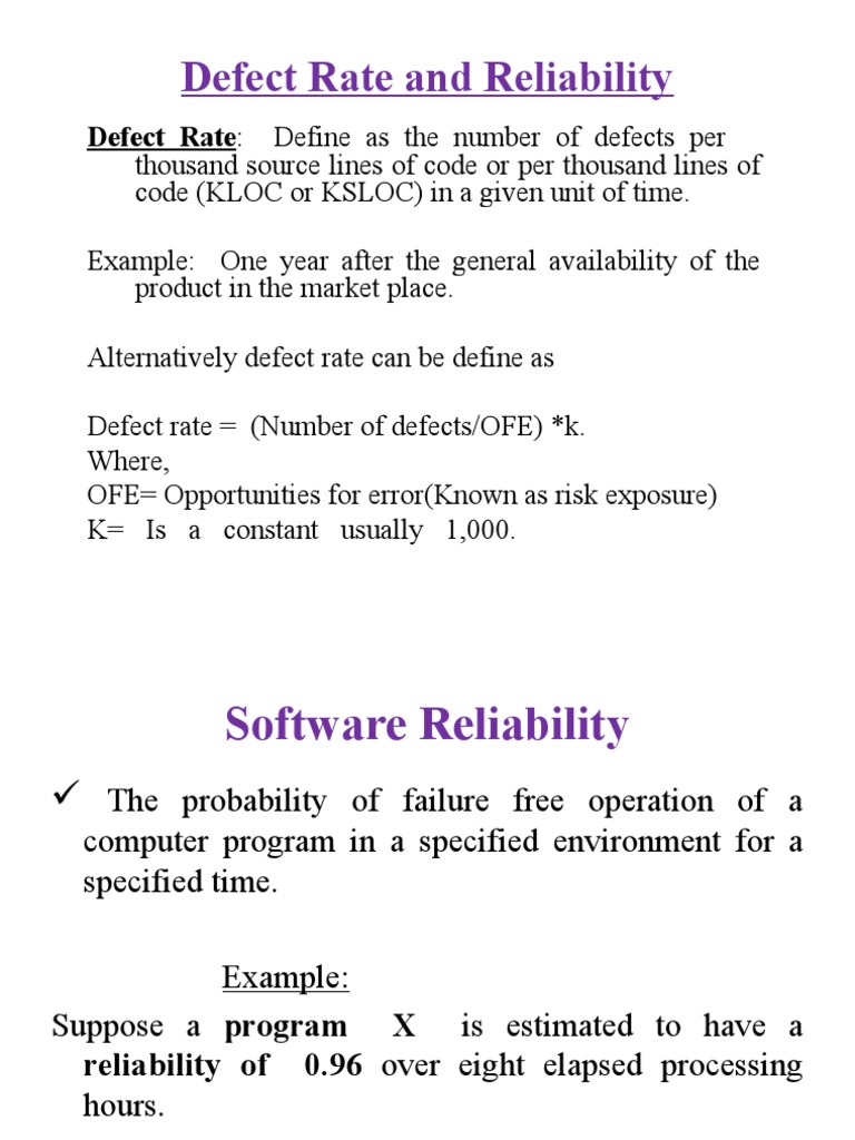 Defect Rate and Reliability: Defect Rate: Define As The Number of ...