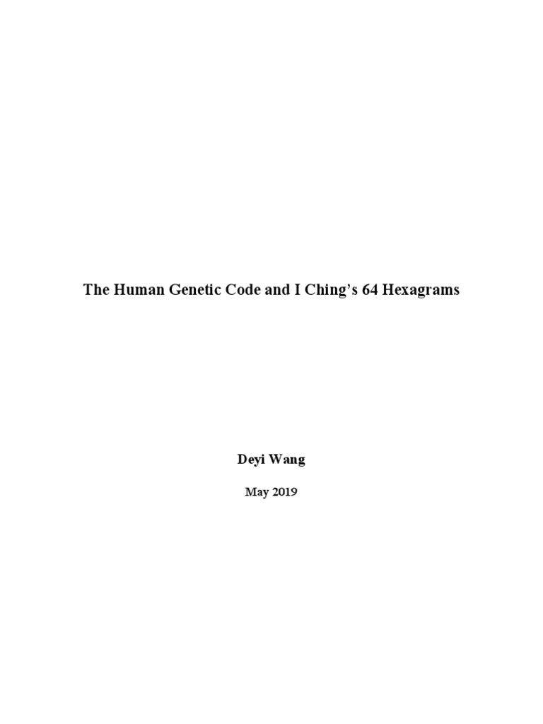 The Human Genetic Code and I Ching's 64 Hexagrams: Deyi Wang | PDF ...