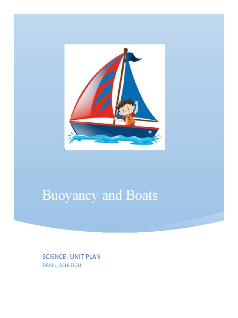 Unit Plan - Science Boats and Buoyancy January 10th - Feburary 15th ...